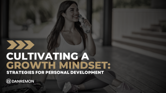 Growth Mindset: Strategies for Personal Development